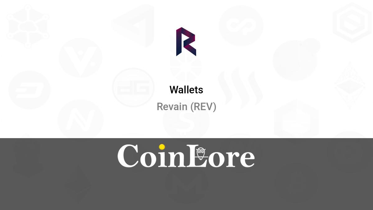 List of Top Revain (REV) Wallets | CoinLore