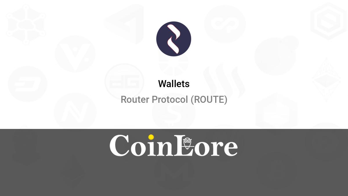 List of Top Router Protocol (ROUTE) Wallets | CoinLore