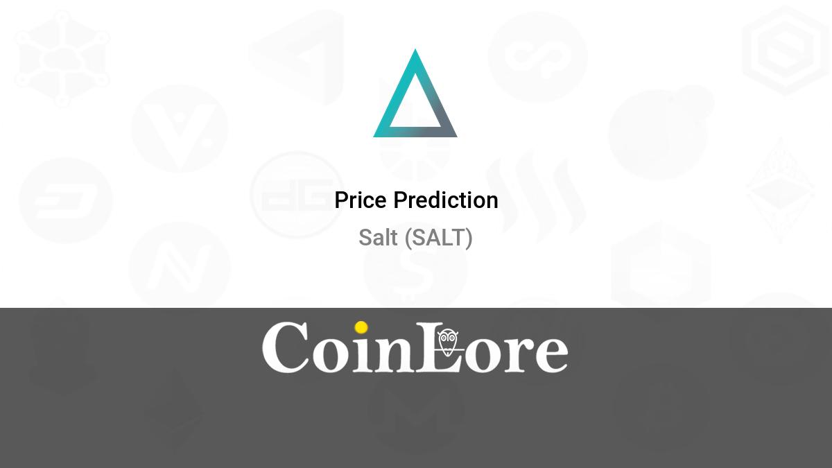 SALT Price prediction, Short/Long Forecast - CoinLore