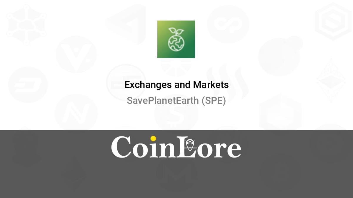 SavePlanetEarth (SPE) Exchanges - Where to Buy,Sell,Trade | CoinLore