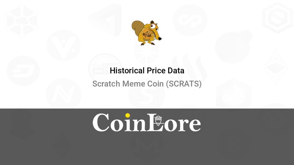 Scratch Meme Coin (SCRATS) Historical Prices | CoinLore