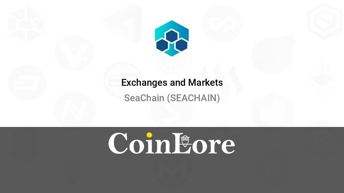 SeaChain (SEACHAIN) Exchanges - Where to Buy,Sell,Trade | CoinLore