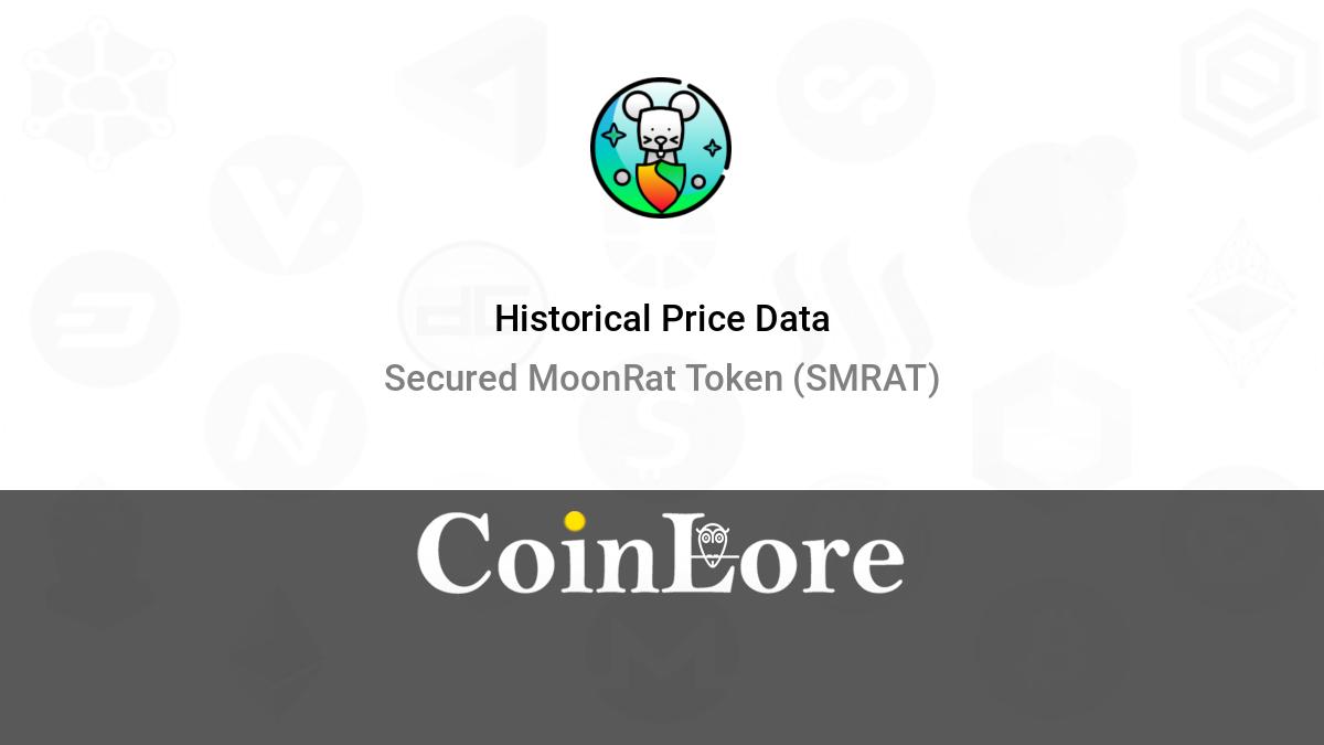 Secured MoonRat Token (SMRAT) 価格推移、過去 最高 値、年次チャート | CoinLore