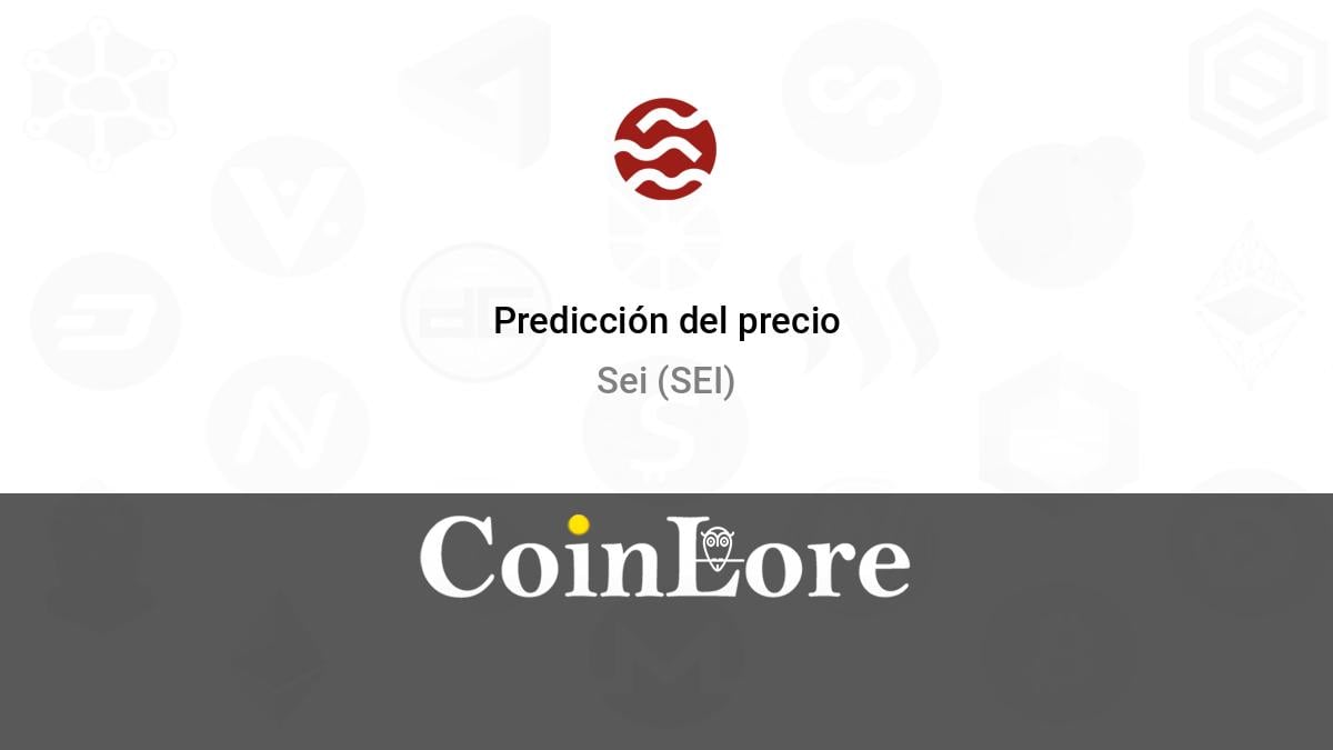 Predicción del precio de Sei (SEI) para 2026 - 2030/2040