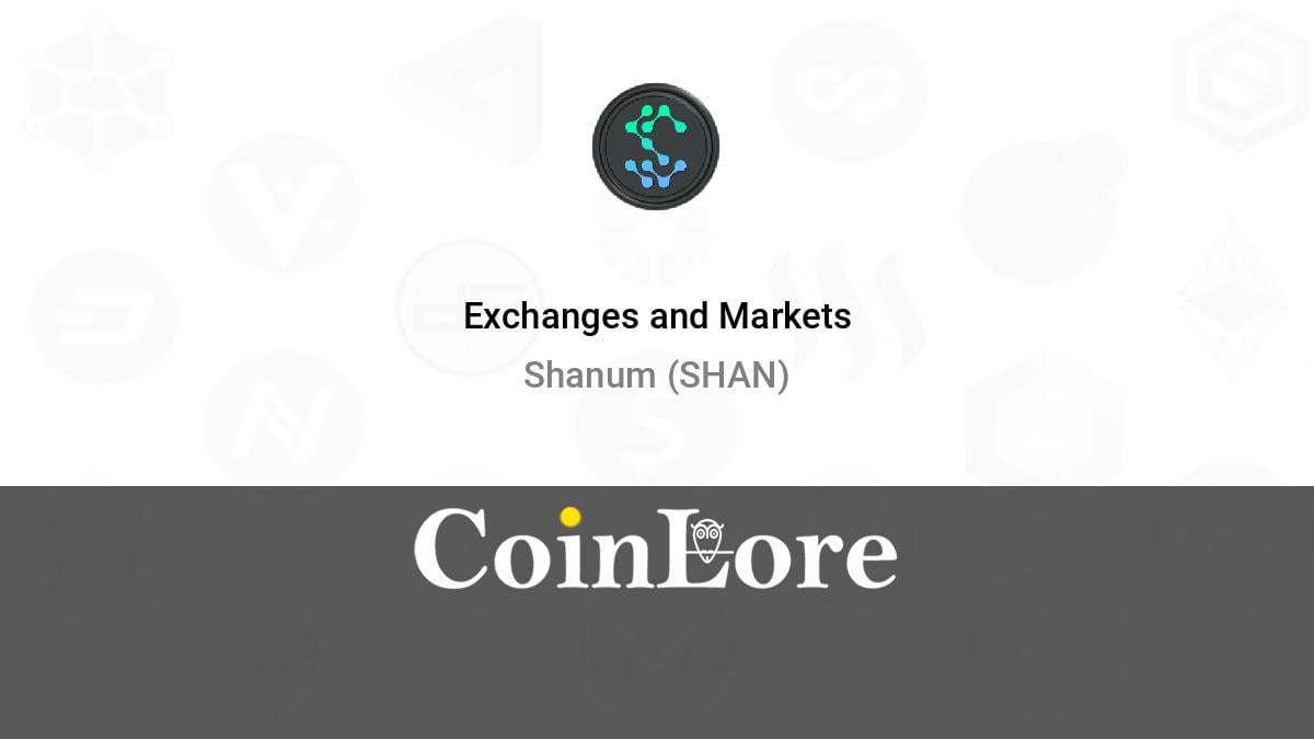 Shanum (SHAN) Exchanges - Where to Buy,Sell,Trade | CoinLore