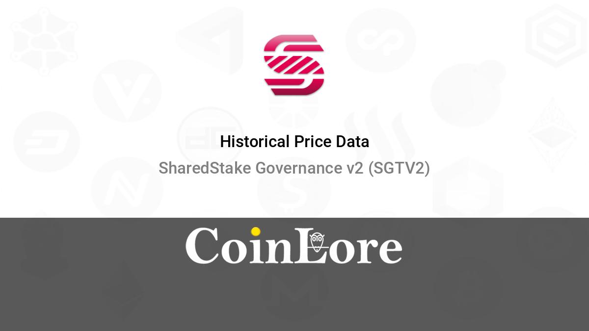 SharedStake Governance v2 (SGTV2) Historical Prices | CoinLore