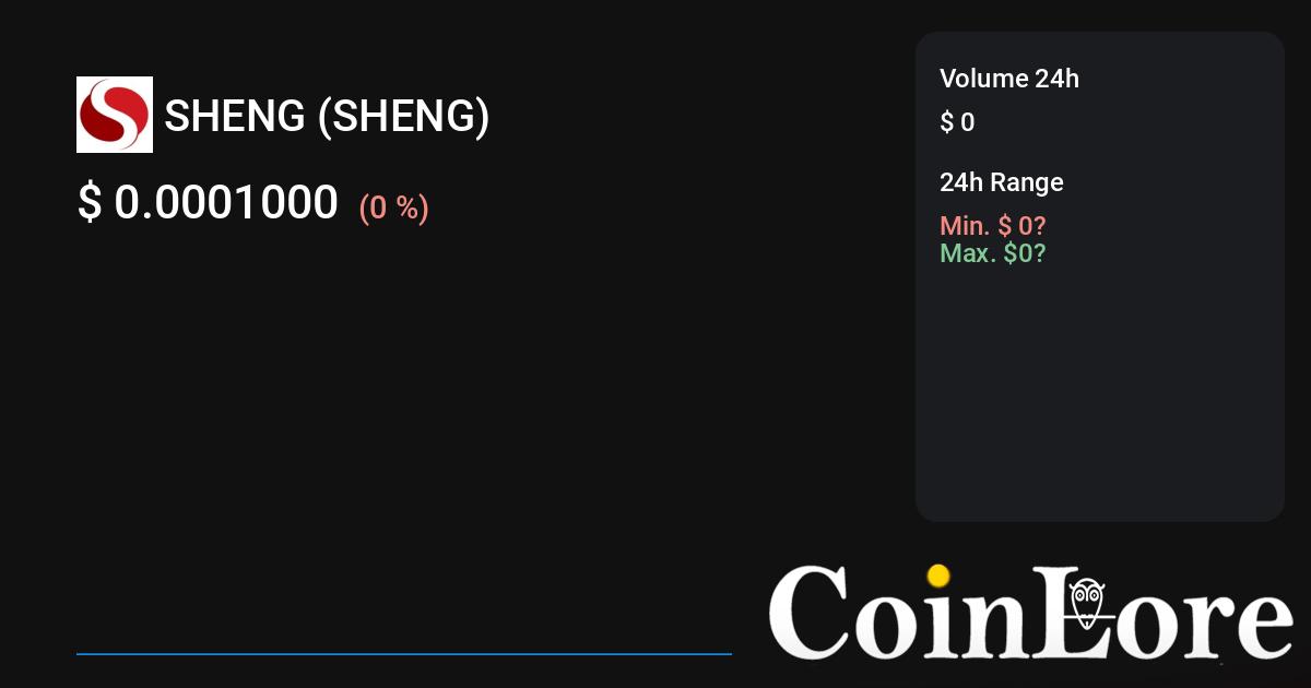 SHENG Price, Chart, Market Cap, SHENG Coin Essentials | CoinLore