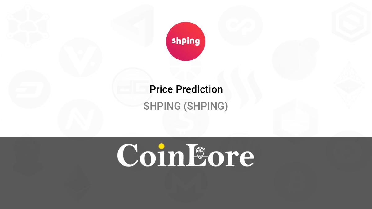 Shping Price prediction, Short/Long Forecast - CoinLore