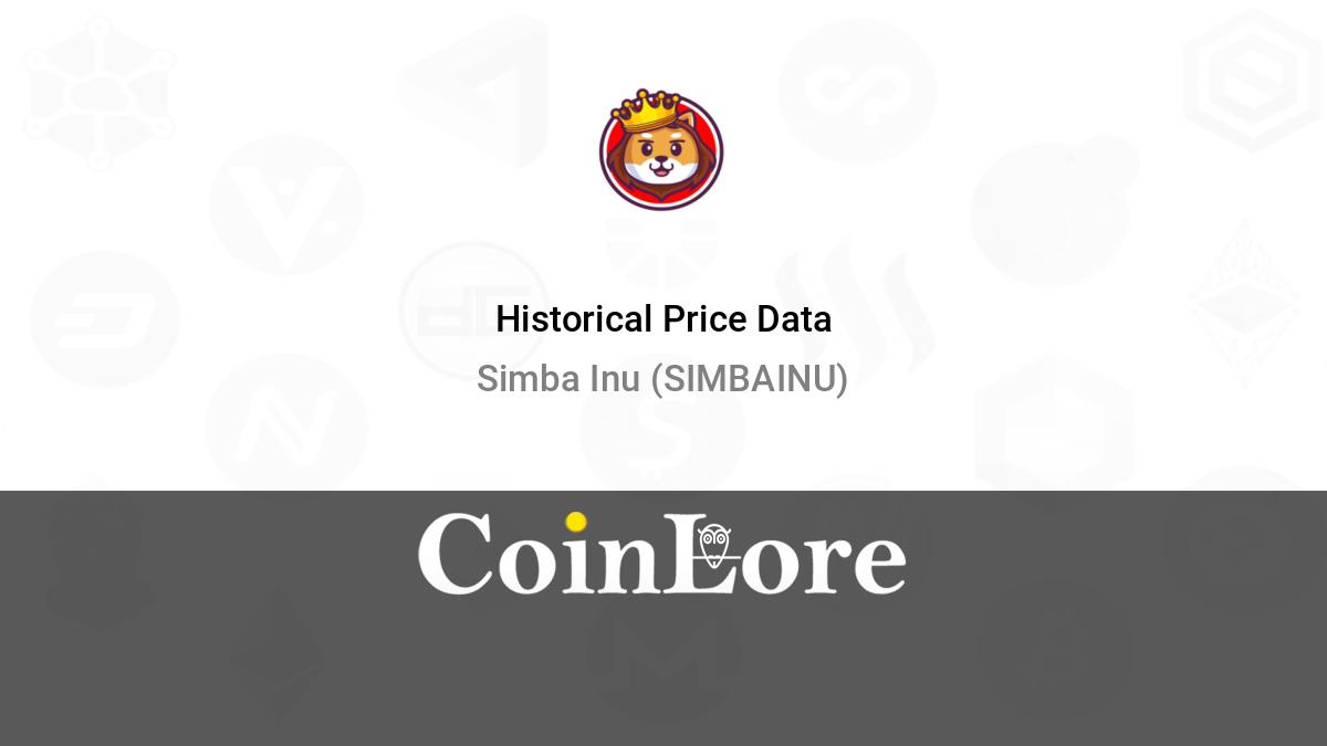 Simba Inu (SIMBAINU) Historical Prices | CoinLore