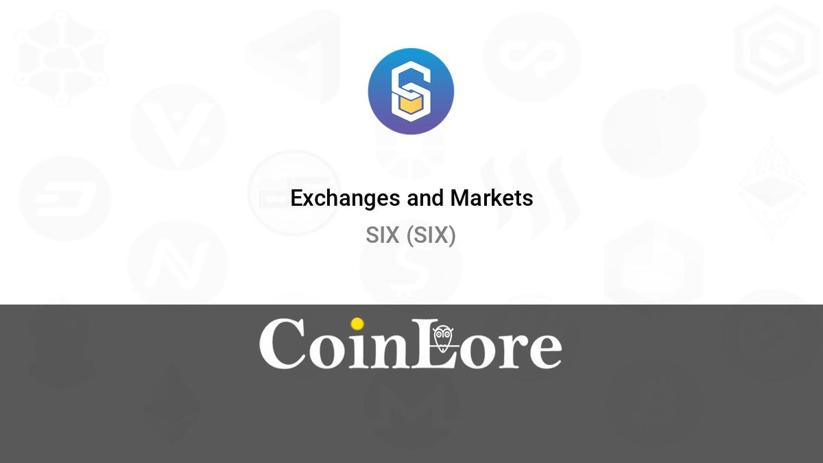 식스 (SIX) 거래소 | CoinLore