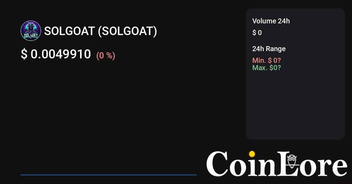SOLGOAT Price, Chart, Market Cap, SOLGOAT Coin Essentials | CoinLore