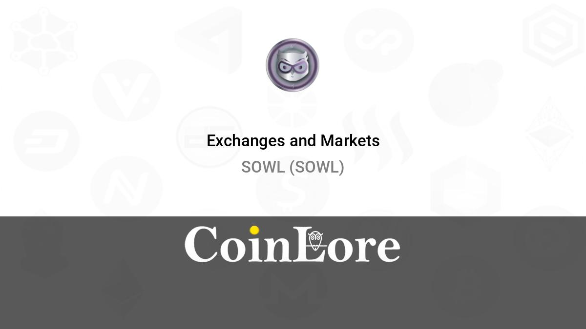 SOWL (SOWL) Exchanges - Where to Buy,Sell,Trade | CoinLore