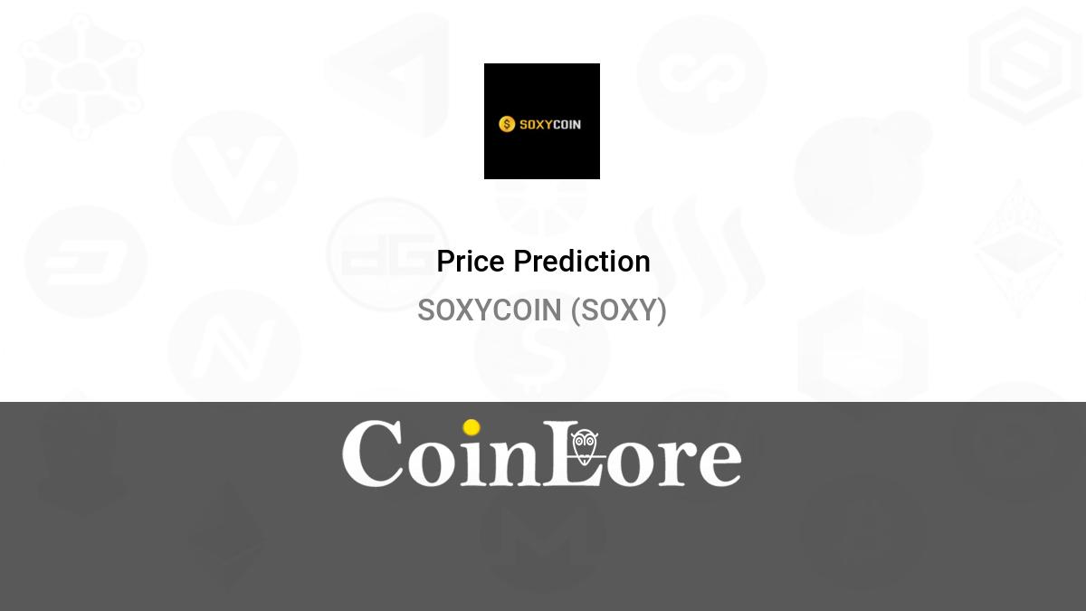 SOXYCOIN Price prediction, Short/Long Forecast - CoinLore