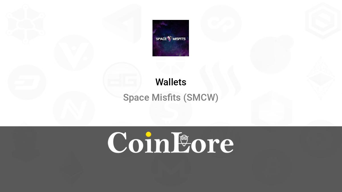 List of Top Space Misfits (SMCW) Wallets | CoinLore