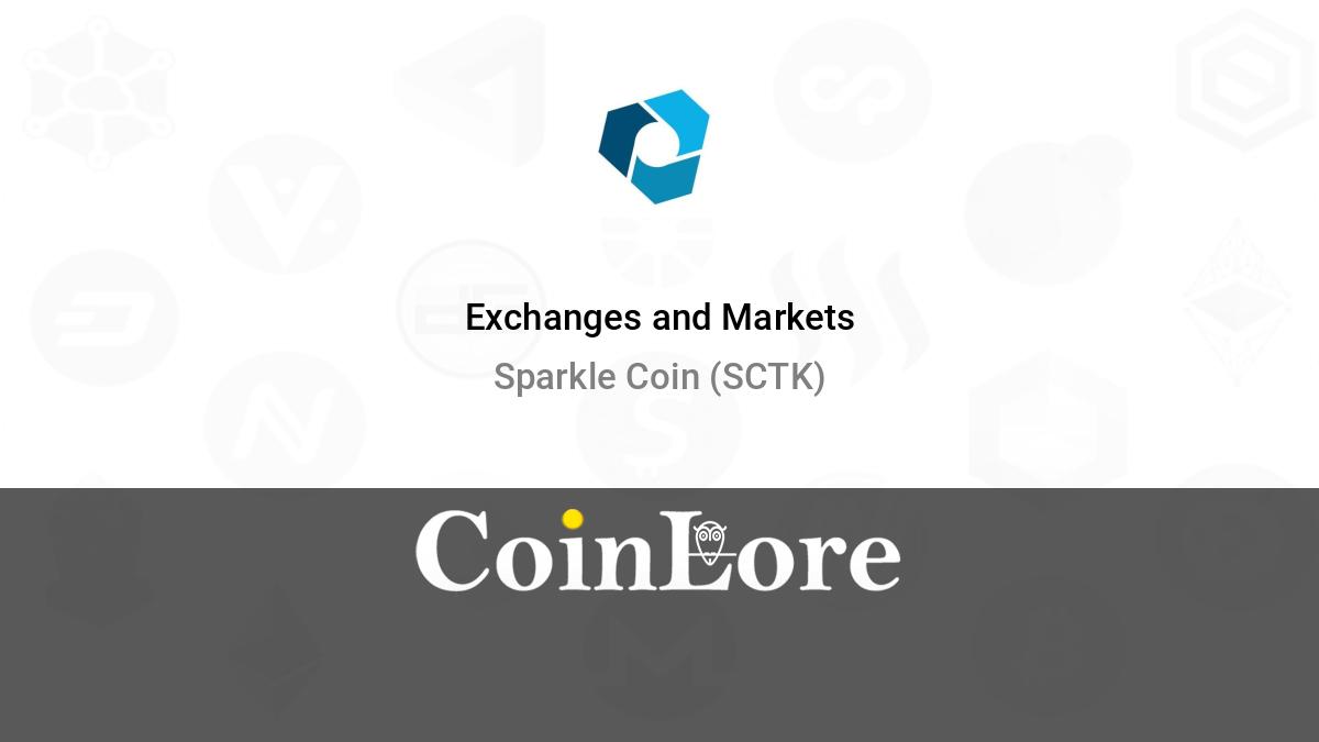 Sparkle Coin (SCTK) Exchanges - Where to Buy,Sell,Trade | CoinLore