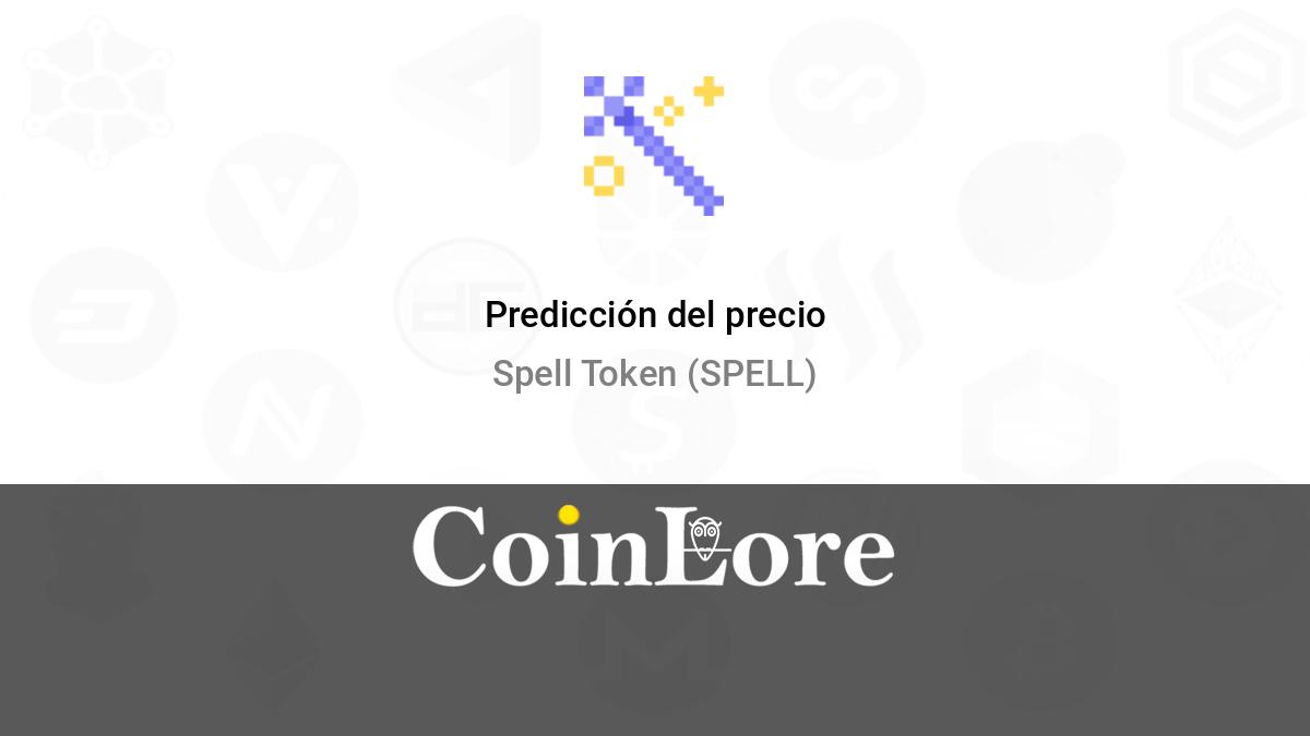 Predicción del precio de Spell Token (SPELL) para 2026 - 2030/2040