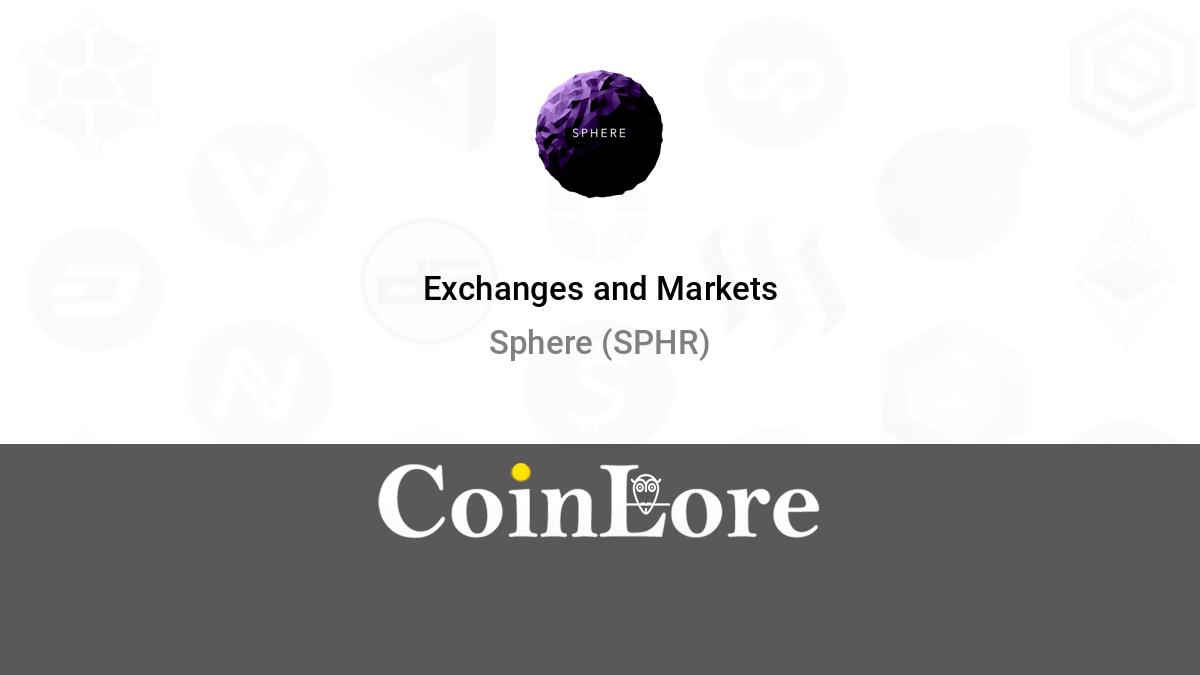 스피어 (SPHR) 거래소 | CoinLore