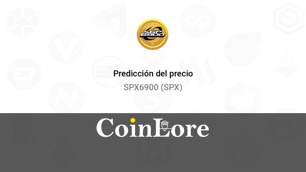 Predicción del precio de SPX6900 (SPX) para 2026 - 2030/2040