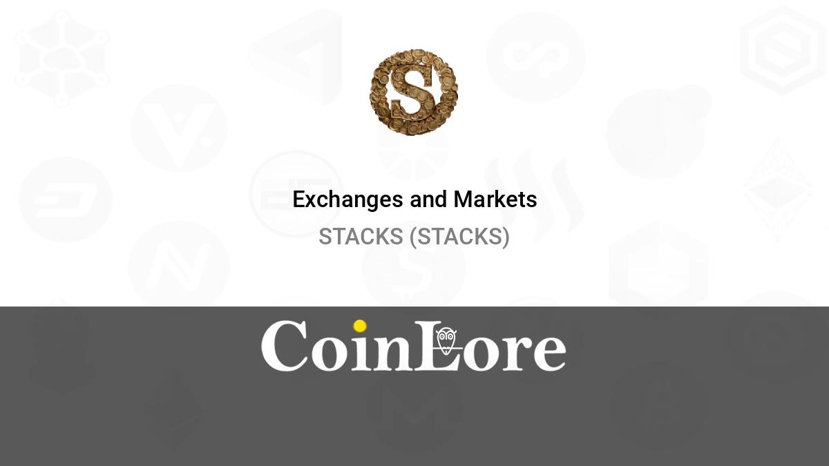 STACKS (STACKS) Exchanges - Where to Buy,Sell,Trade | CoinLore