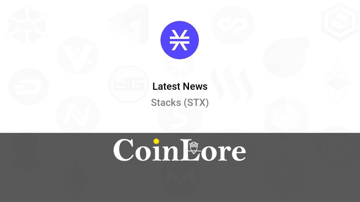 Stacks (STX) haberleri | CoinLore