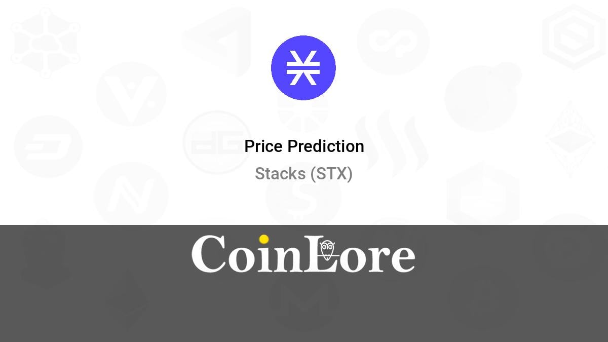 Stacks Price prediction, Short/Long Forecast - CoinLore