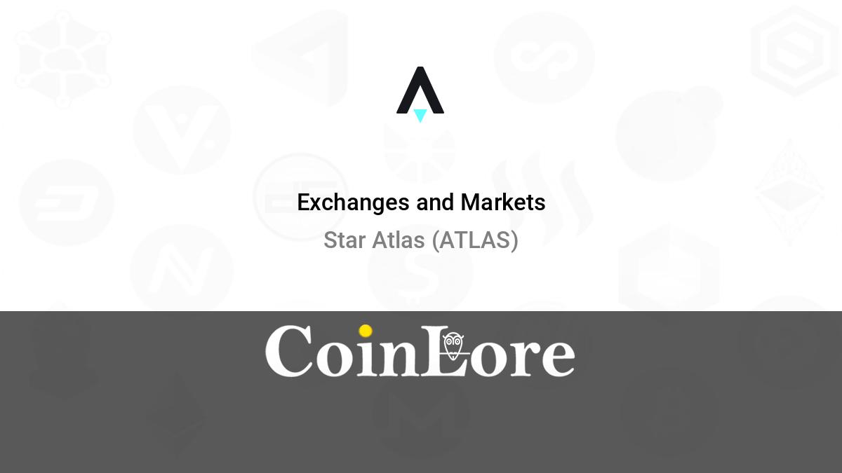 Star Atlas (ATLAS) Exchanges - Where to Buy,Sell,Trade | CoinLore