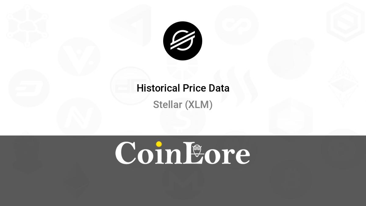스텔라루멘 (XLM) 역사적인 가격 | CoinLore