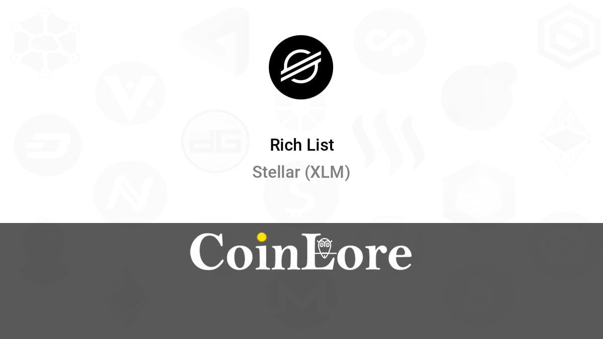 스텔라루멘 Rich List - Top 100 Addresses | CoinLore