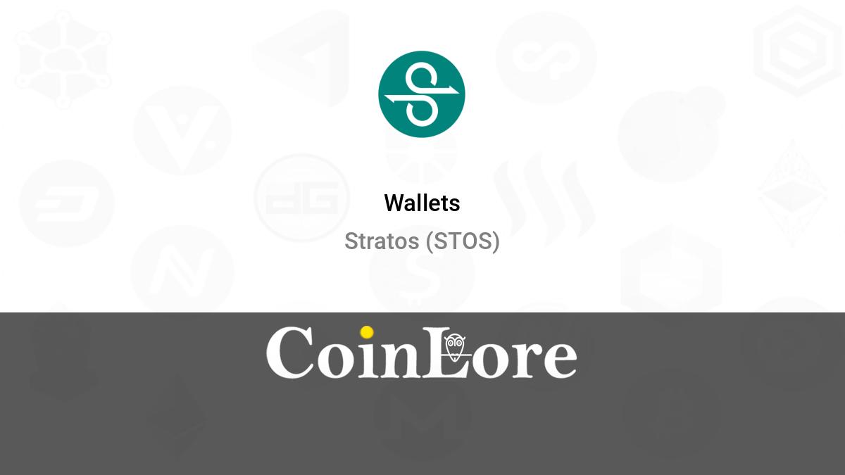 List of Top Stratos (STOS) Wallets | CoinLore