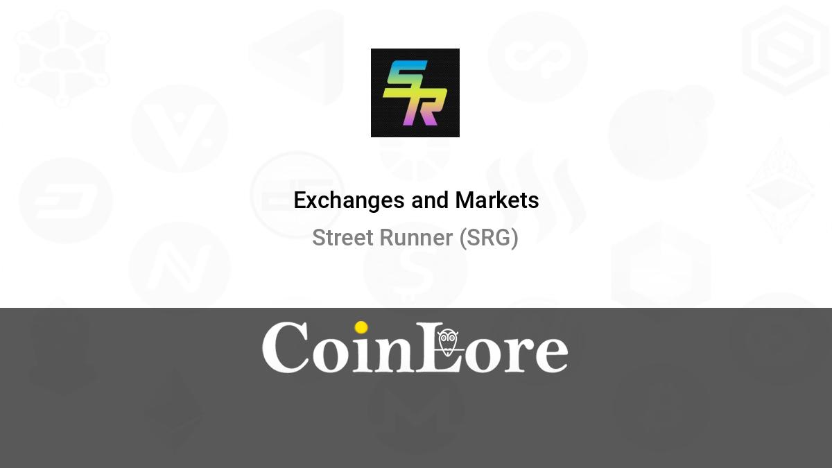 Street Runner (SRG) Exchanges - Where to Buy,Sell,Trade | CoinLore