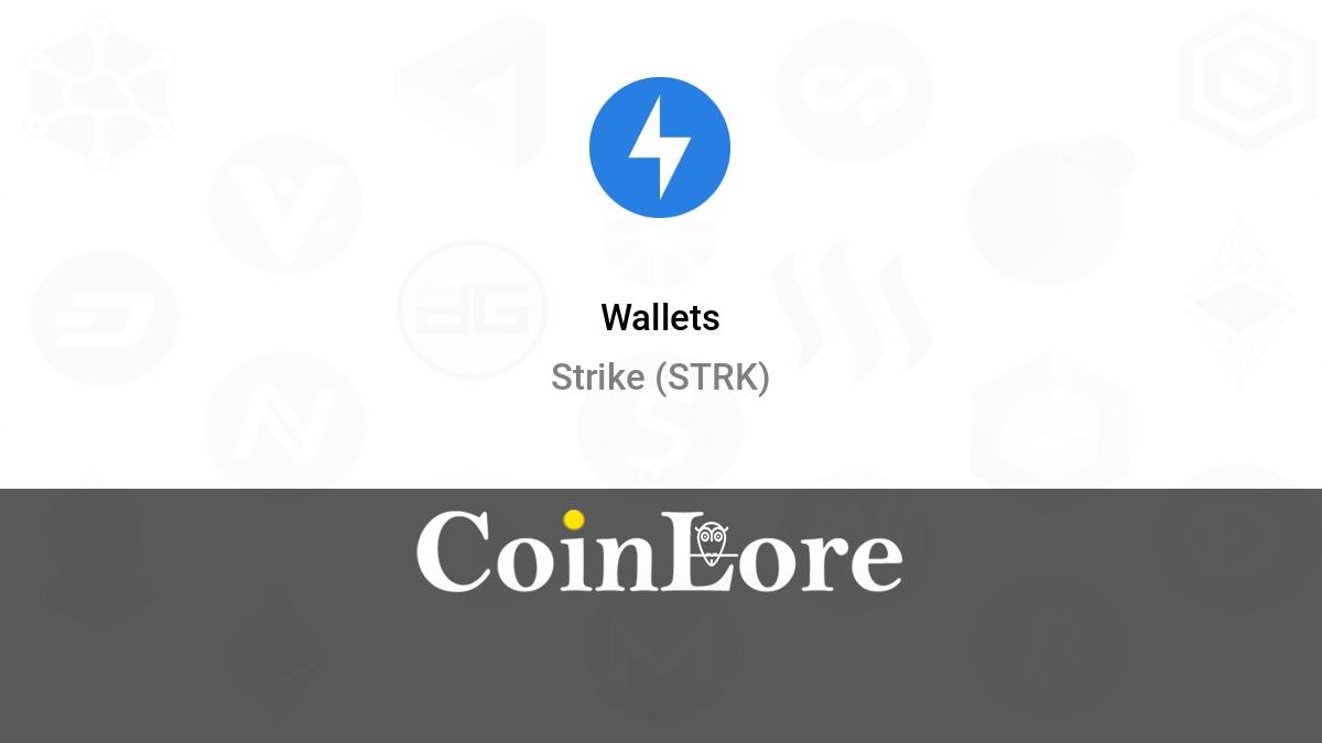 List of Top Strike (STRK) Wallets | CoinLore