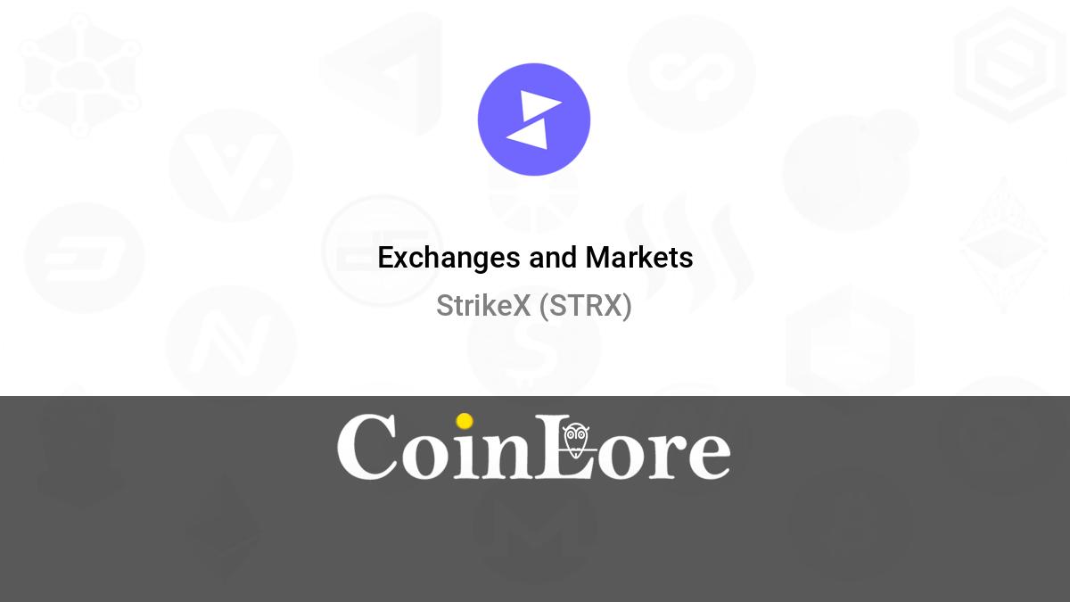 StrikeX (STRX) Exchanges - Where to Buy,Sell,Trade | CoinLore