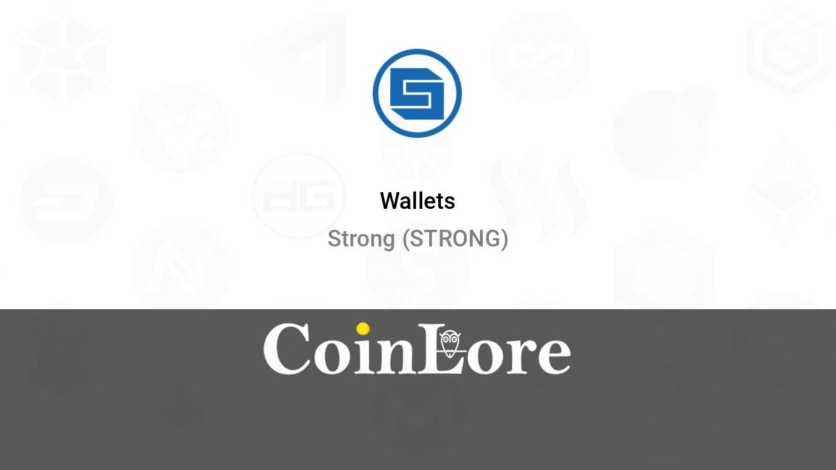 List of Top Strong (STRONG) Wallets | CoinLore
