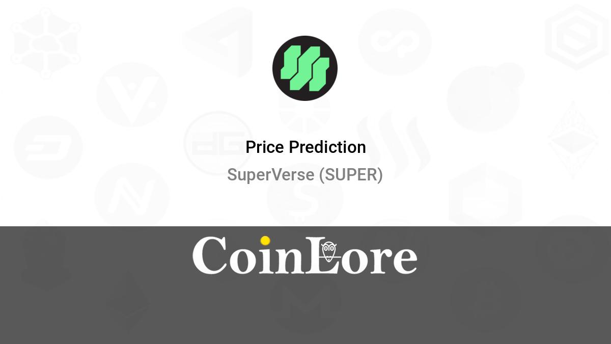 SuperVerse Price prediction, Short/Long Forecast - CoinLore