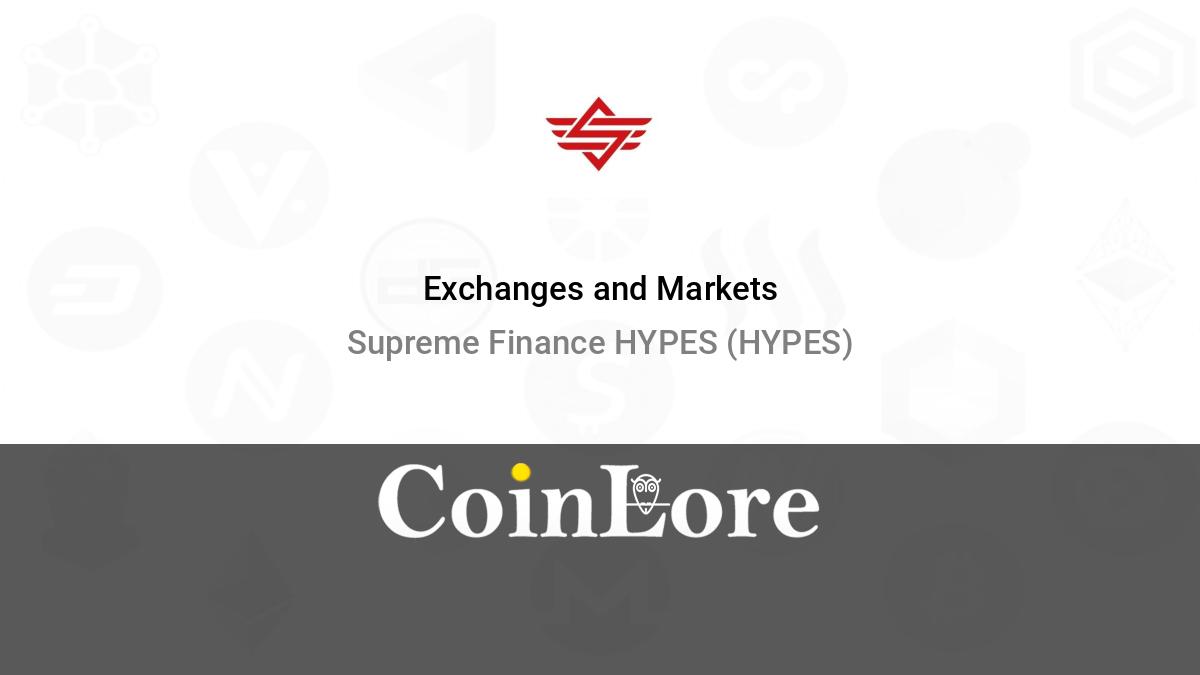Supreme Finance HYPES (HYPES) Exchanges - Where to Buy,Sell,Trade ...