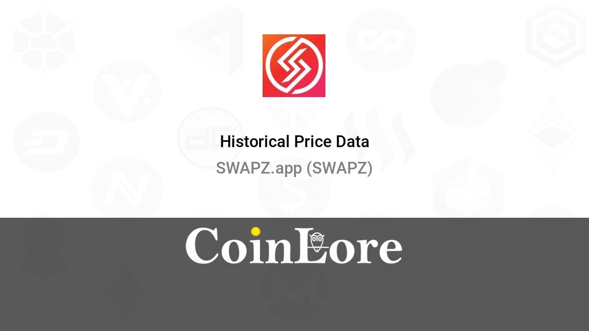 SWAPZ.app (SWAPZ) Historical Prices | CoinLore