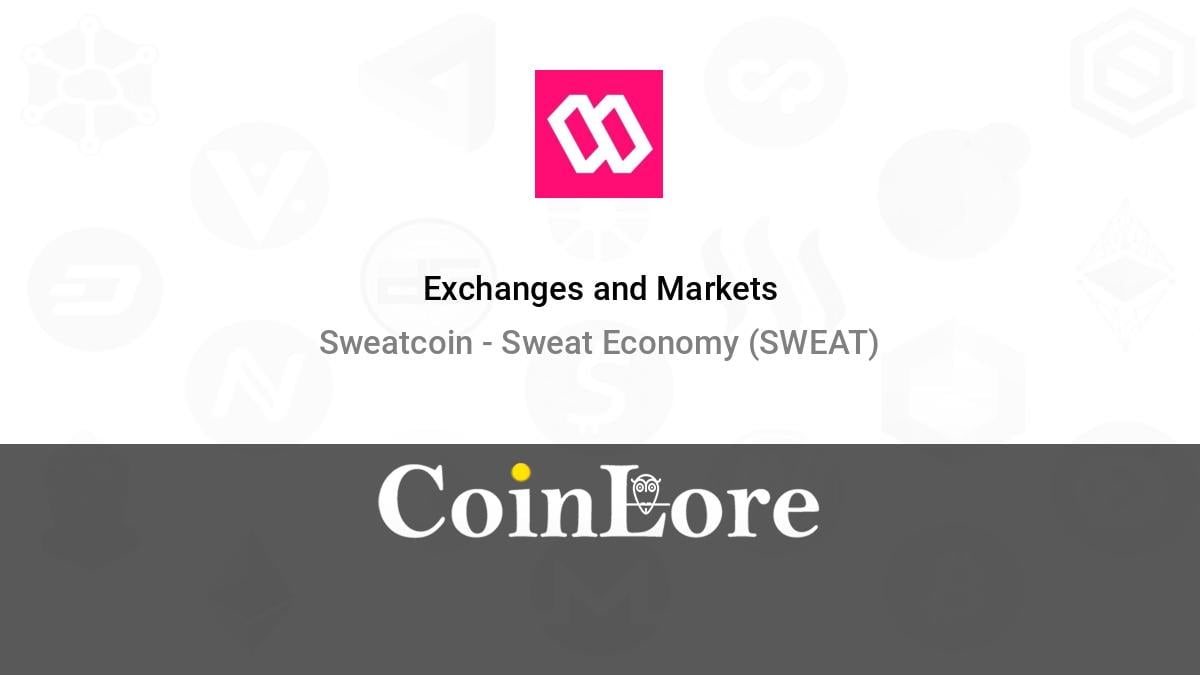 Sweatcoin - Sweat Economy (SWEAT) Exchanges - Where to Buy,Sell,Trade ...