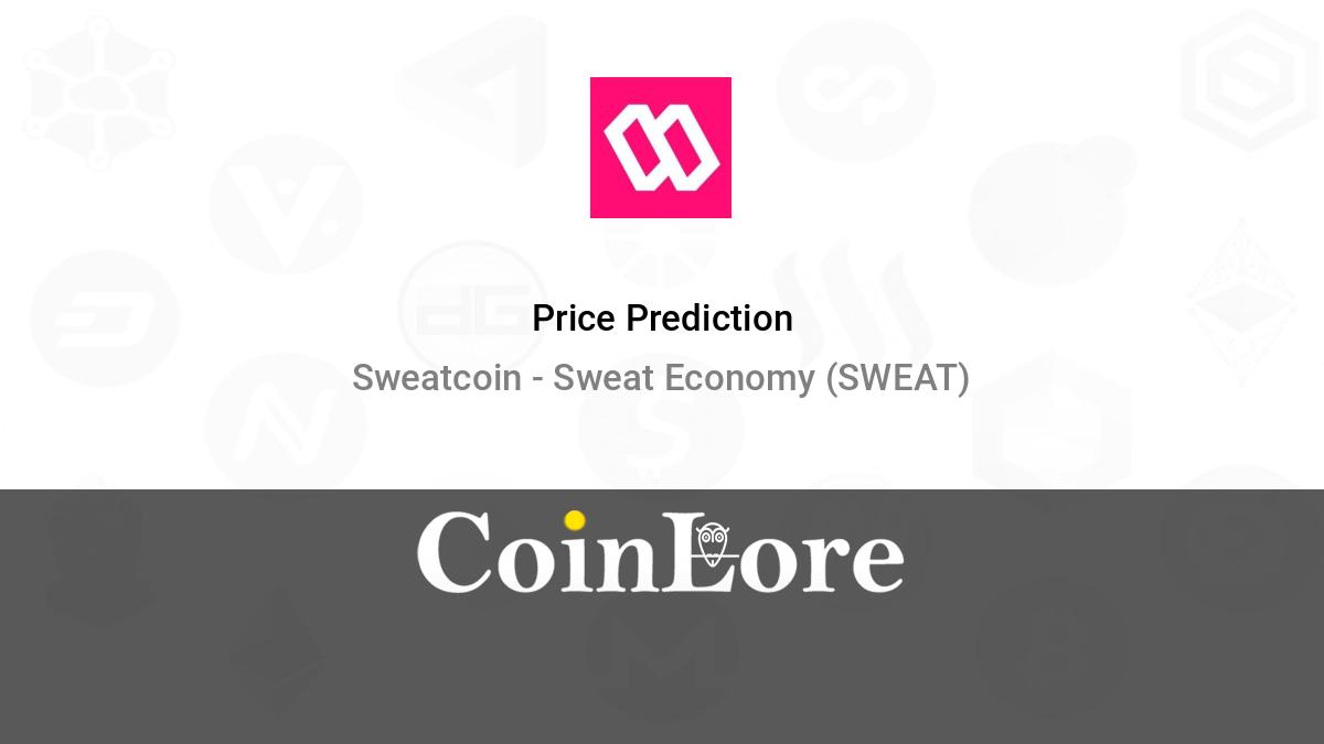 Sweatcoin - Sweat Economy Price prediction, Short/Long Forecast - CoinLore