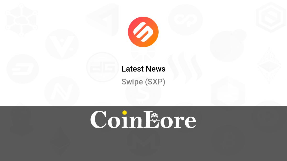 Swipe (SXP) haberleri | CoinLore