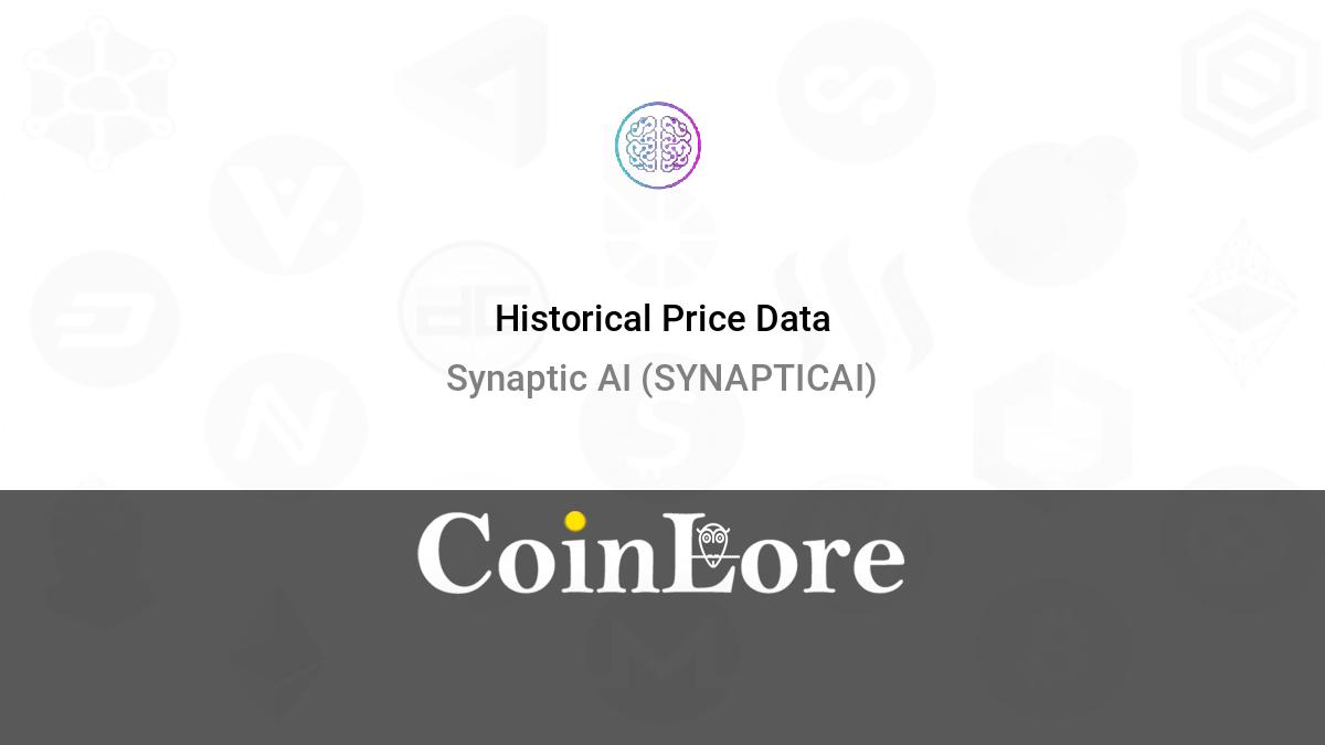 Synaptic AI (SYNAPTICAI) Historical Prices | CoinLore