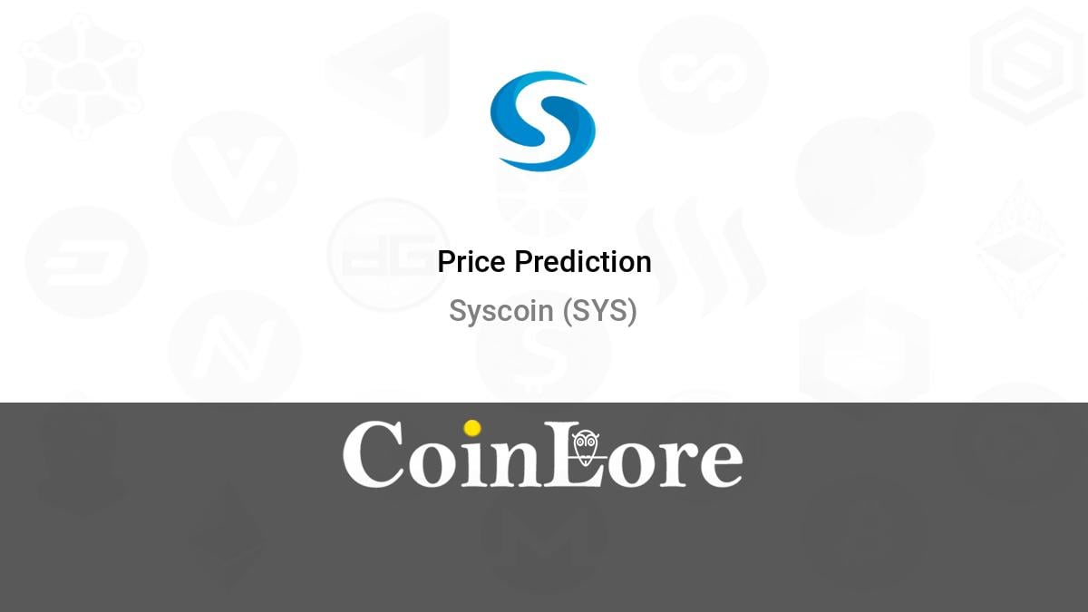 Syscoin Price prediction, Short/Long Forecast - CoinLore