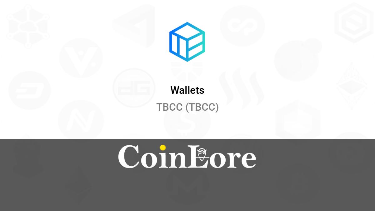 List of Top TBCC (TBCC) Wallets | CoinLore