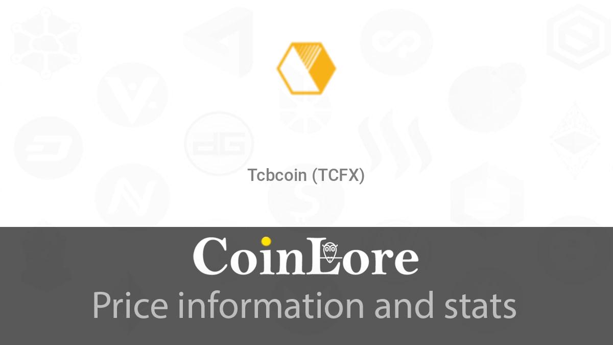 Tcbcoin Price, Chart, Market Cap, TCFX Coin Essentials | CoinLore