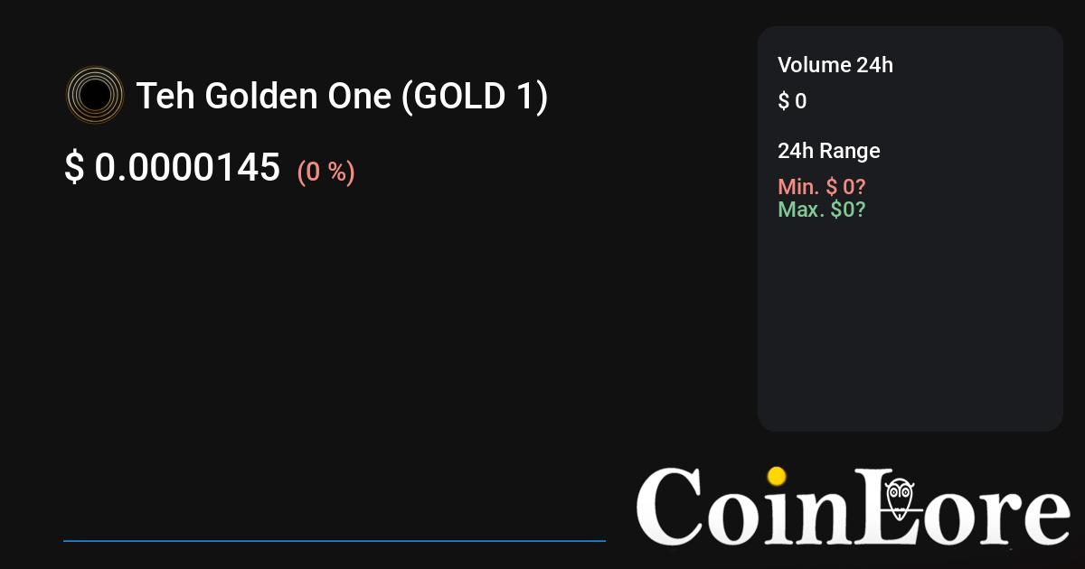 Teh Golden One Price, Chart, Market Cap, GOLD 1 Coin Essentials | CoinLore
