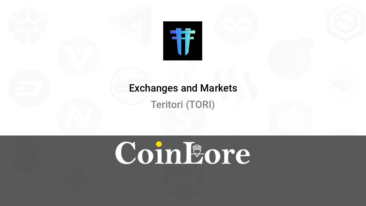 Teritori (TORI) Exchanges - Where to Buy,Sell,Trade | CoinLore