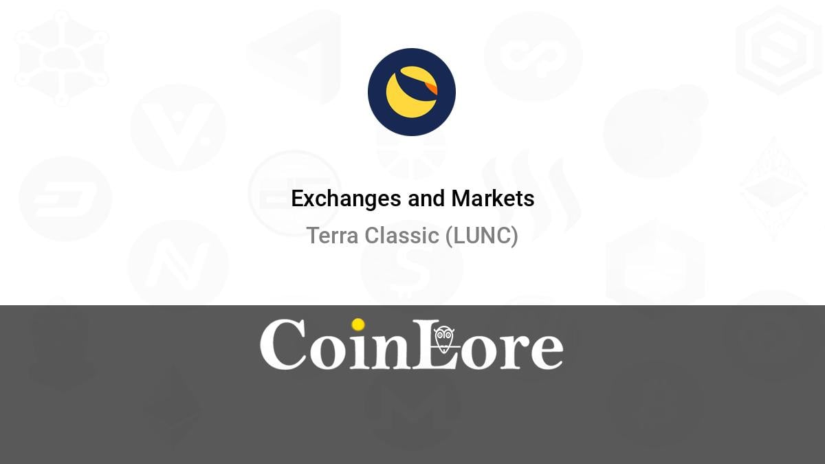 Terra (LUNC) Exchanges - Where to Buy,Sell,Trade | CoinLore