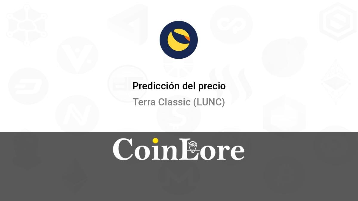 Predicción del precio de Terra (LUNC) para 2026 - 2030/2040