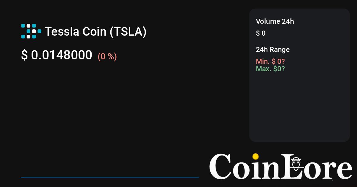 Tessla Coin Price, Chart, Market Cap, TSLA Coin Essentials | CoinLore