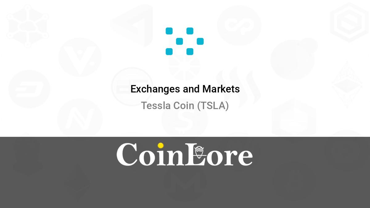 Tessla Coin (TSLA) Exchanges - Where to Buy,Sell,Trade | CoinLore