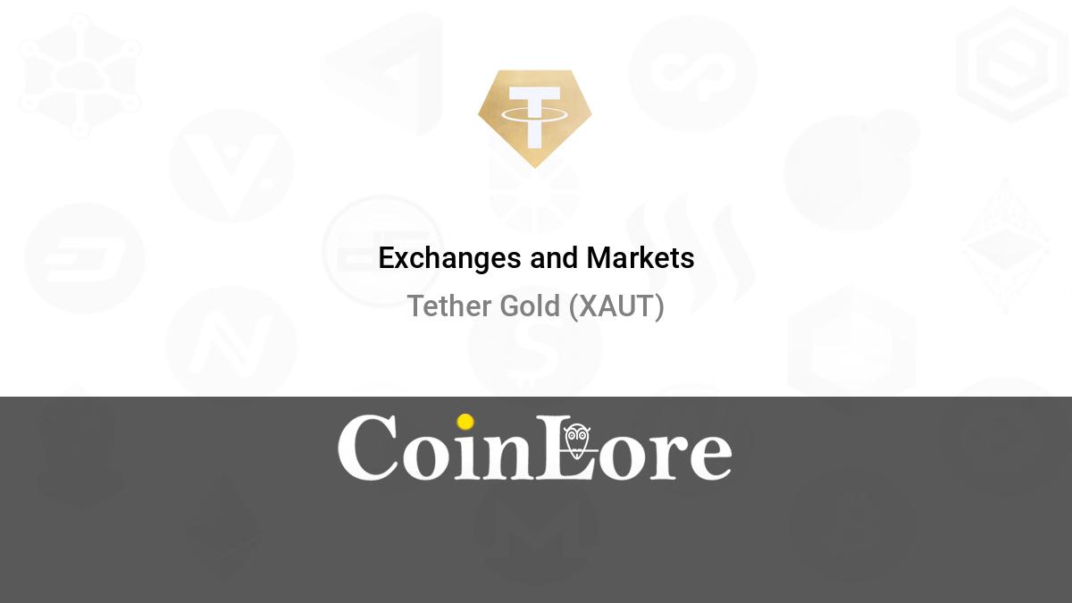 テザーゴールド (XAUT) どこで 買う べき | CoinLore